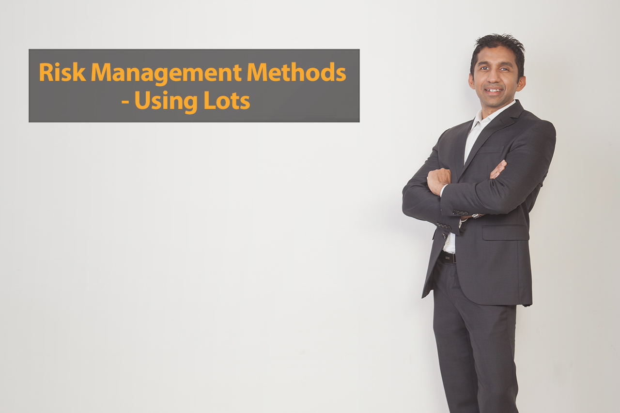 Risk Management Methods - Using Lots - Master The Markets